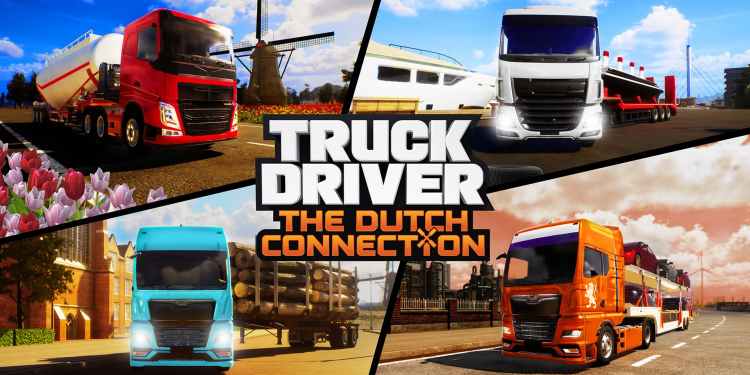 Truck Driver: The Dutch Connection Release Date Announced - Simulation ...