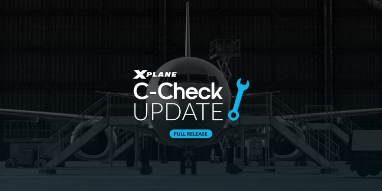 X-Plane 12 “C-Check Update” Version 12.4.0 Officially Released ...